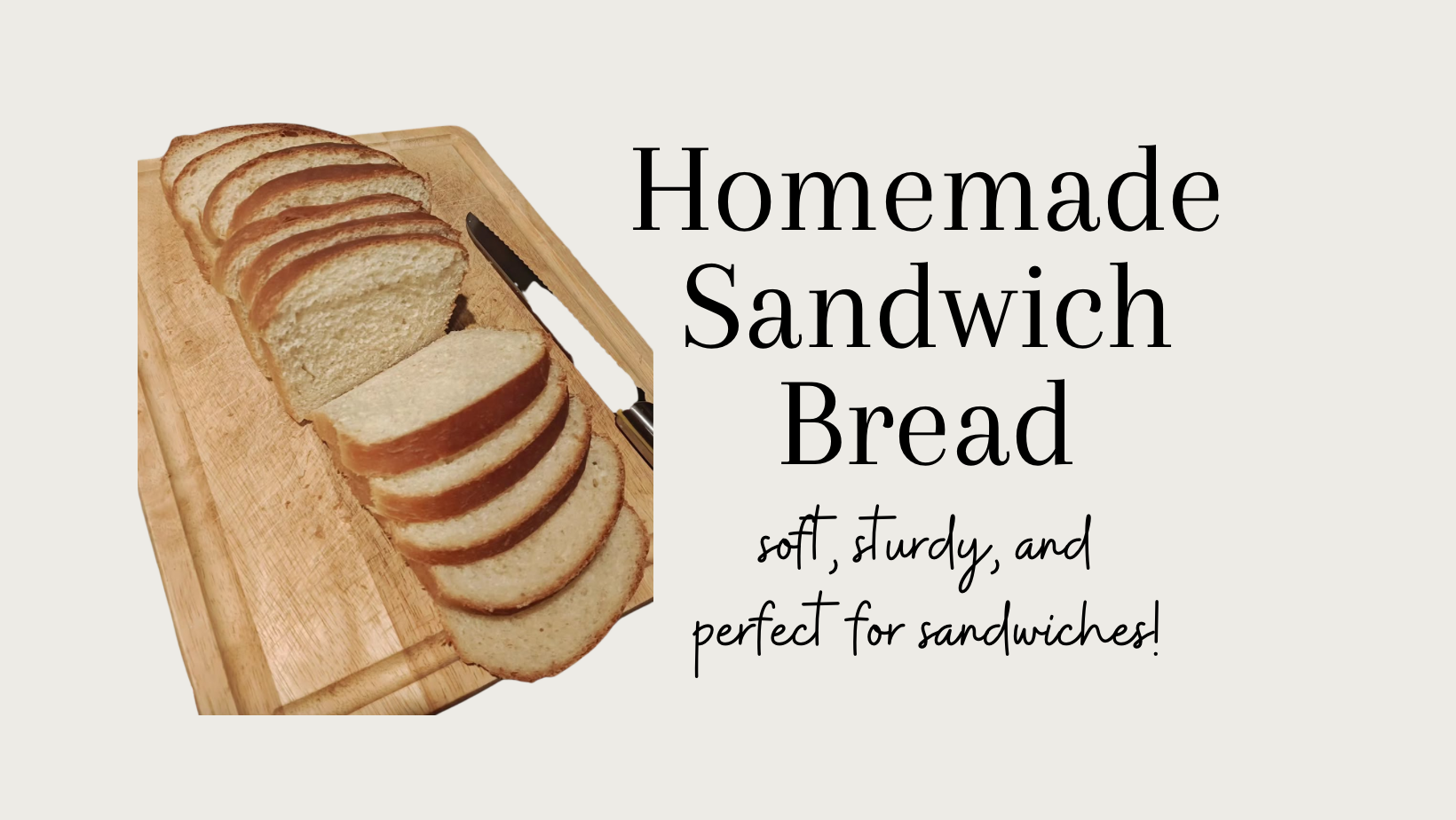 Homemade Sandwich Bread: Soft, Sturdy, and Perfect for Sandwiches!